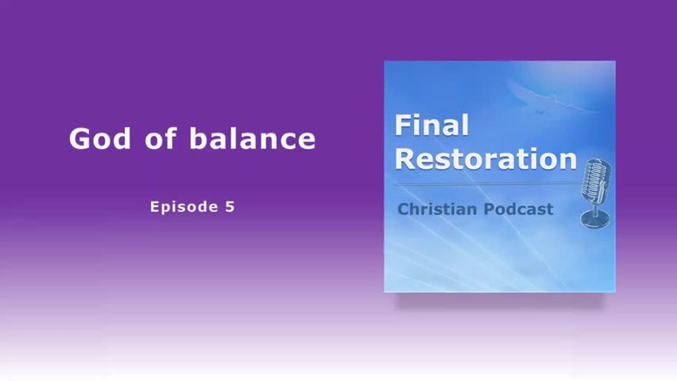 God of balance (# 5) | GodTube.com