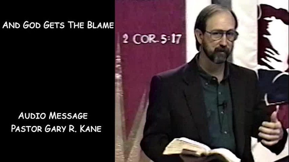 Audio: And God Gets the Blame *** Must Hear! *** ~ Gary R. Kane ...