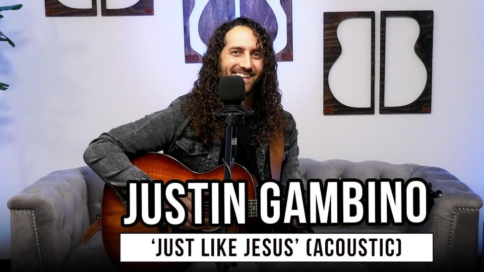 Justin Gambino | 'Just Like Jesus' (acoustic) | GodTube.com