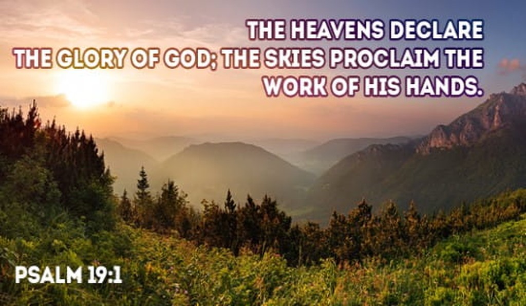 Psalm 19:2 - Day after day they pour forth speech; night after ...