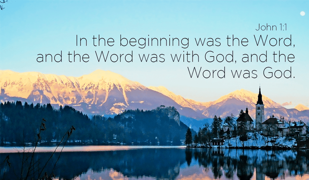 John 1:1 - In the beginning was the Word, and the Word was wi ...