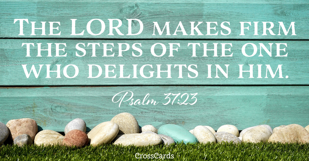 Psalm 37:23 - Inspirations | Bible Study Tools