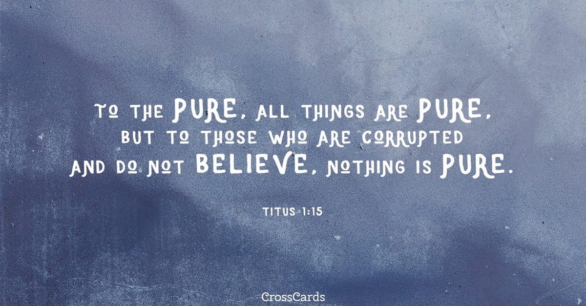 Titus 1:15 - Inspirations