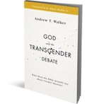 5 Things Every Christian Must Know about the Transgender Debate