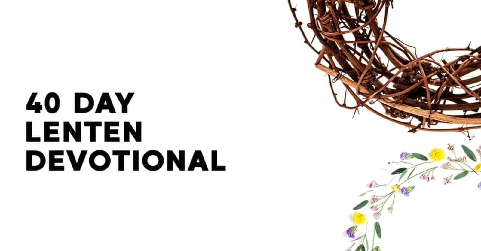 40 Day Lenten Devotional - Topical Studies | Bible Study Tools