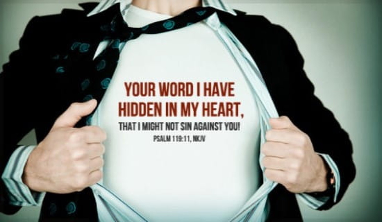 Psalm 119:11 - I have hidden your word in my heart that I might n ...