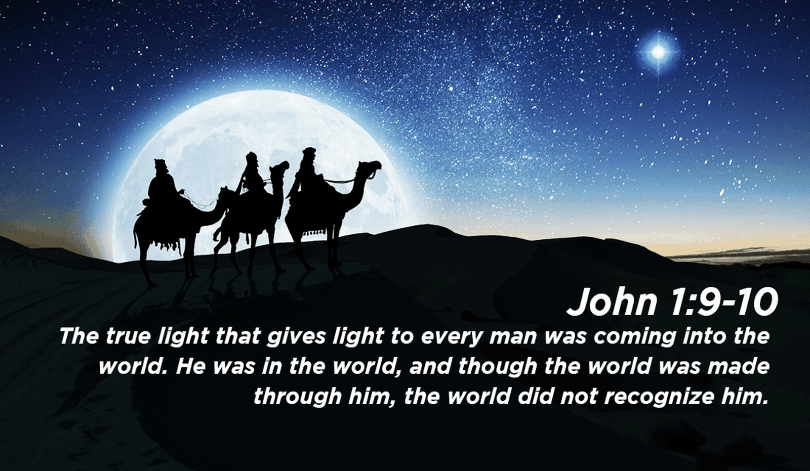 John 1:9 - The true light that gives light to everyone was co ...