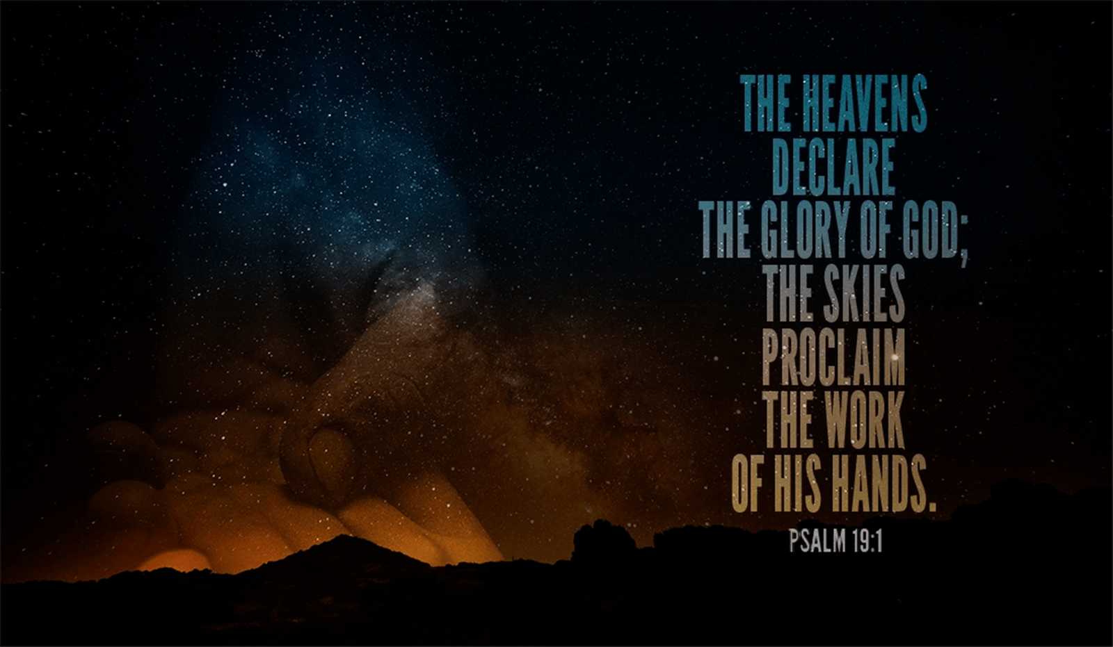 Psalm 19:1 - BSB - The heavens declare the glory of God; the skies ...