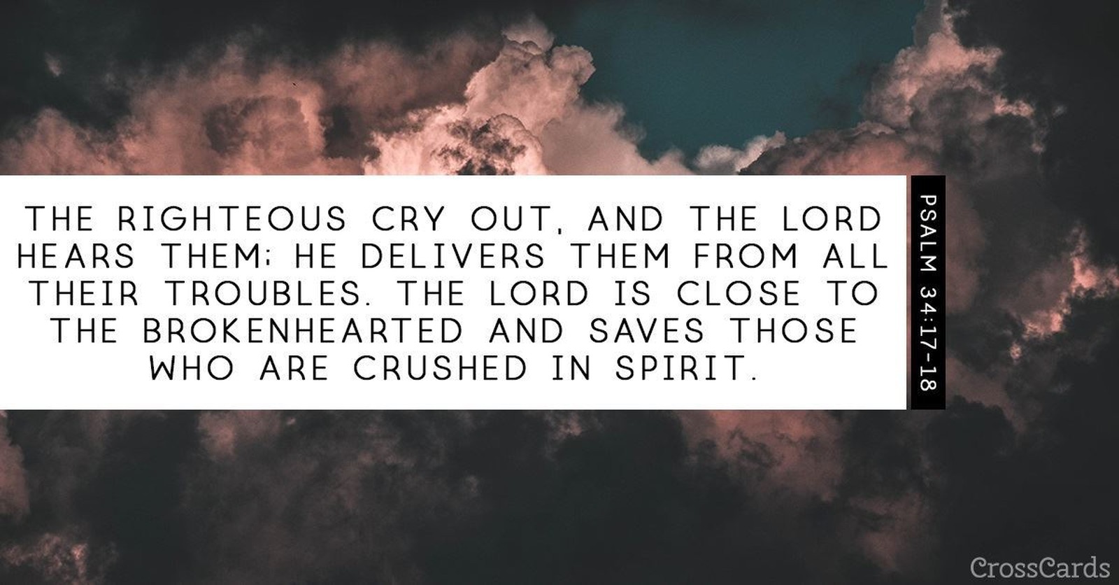 Psalm 34:18 - The LORD is close to the brokenhearted and saves t ...