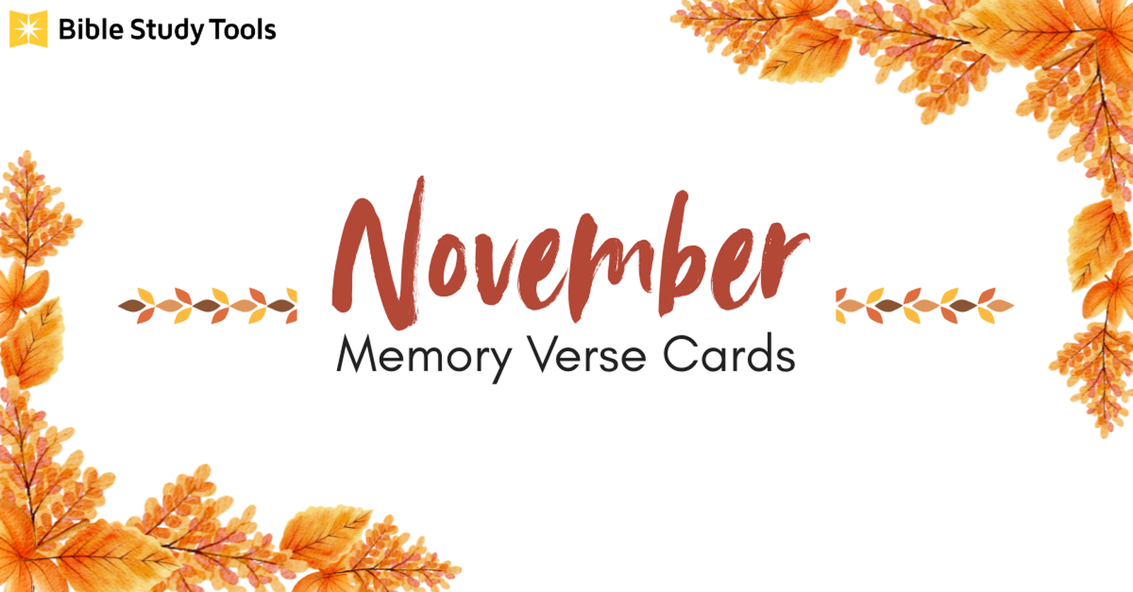Weekly Memory Verses for November - Featured Plus PDFs | Bible Study Tools