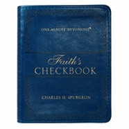 Charles Spurgeon Devotional - Faith's Checkbook Daily Devotions