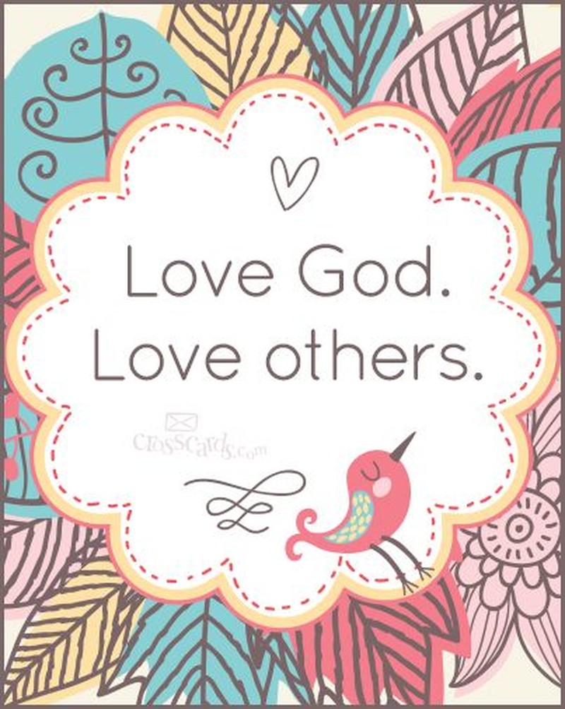Love God. Love Others.