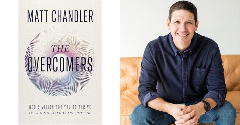 Matt Chandler Reveals How to Overcome Life's Hardest Challenges in New ...